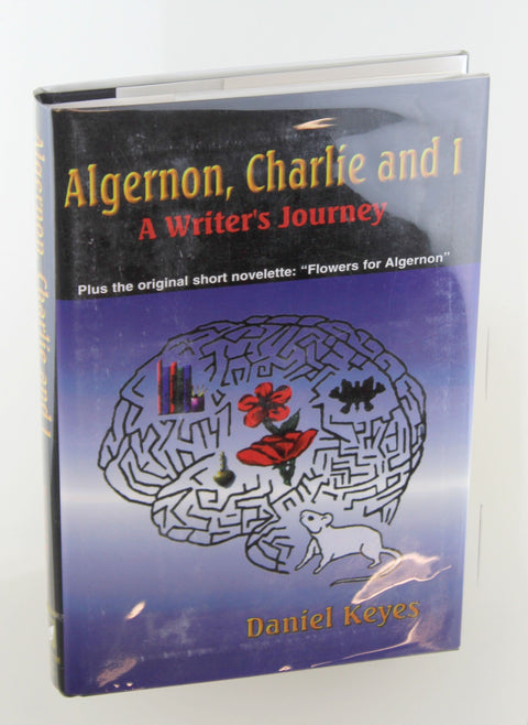 Algernon, Charlie and I: A Writer's Journey : Plus the Complete Origin ...