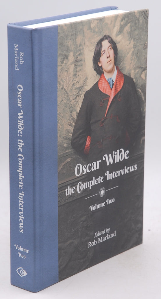 Oscar Wilde: The Complete Interviews: Volume Two, by Marland, Rob ...